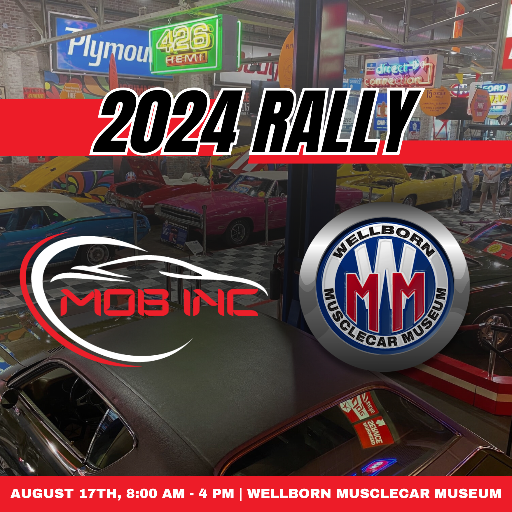 2024 Rally - MOB INC x Wellborn Musclecar Museum - MOB INC